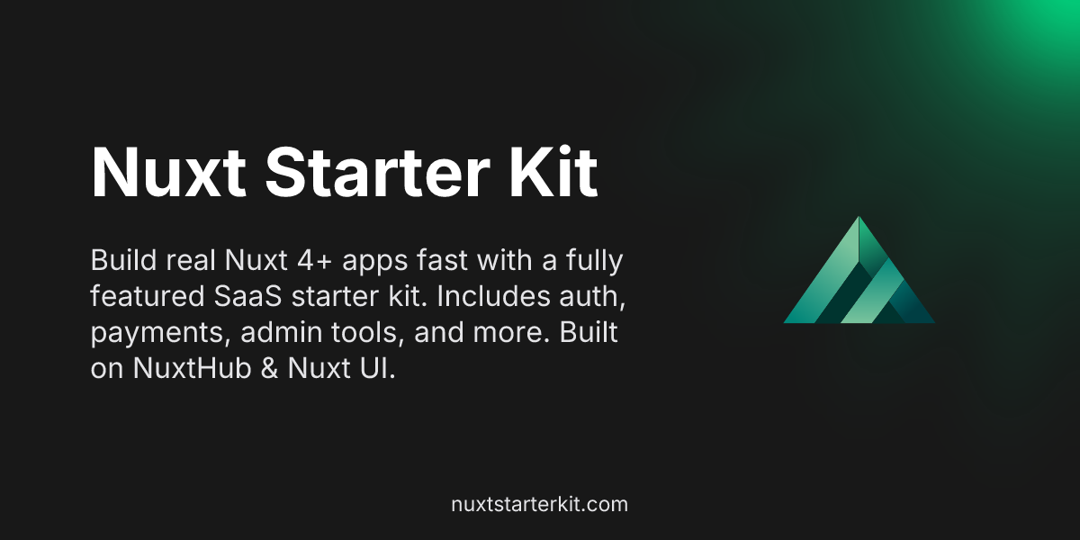Nuxt Starter Kit - Production-Ready Nuxt Starter Kit for SaaS